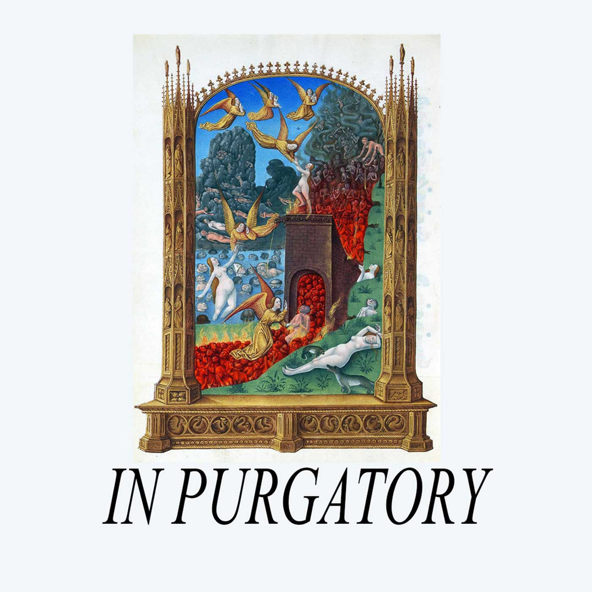 In Purgatory Age Eternal