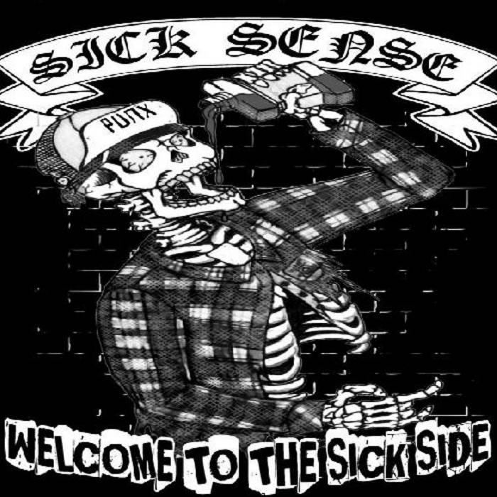Welcome to the Sickside | Sick Sense
