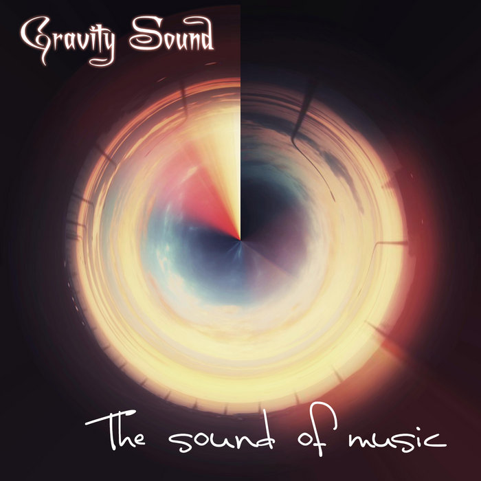 Gravity Sound (the sound of music) | Gravity Sound