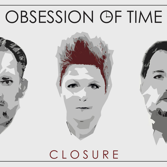 Closure | Obsession of Time