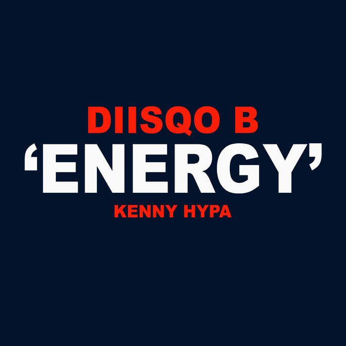 Diisqo B x Kenny Hypa-Energy | DIISQO B