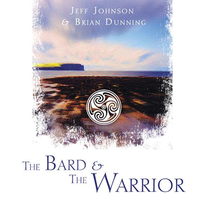 The Bard & The Warrior | Jeff Johnson & Brian Dunning | Jeff Johnson