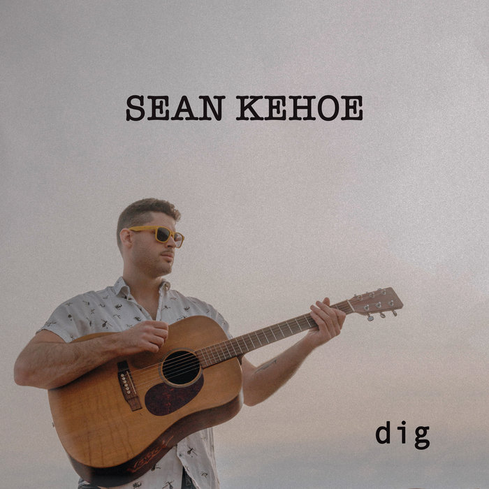 Dig | Sean Kehoe