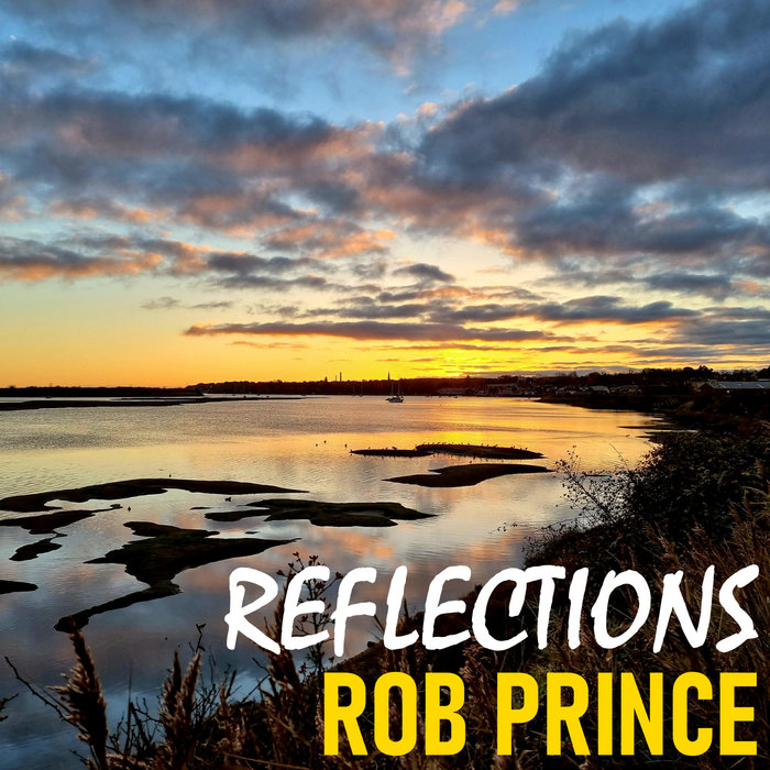 Reflections | Rob Prince