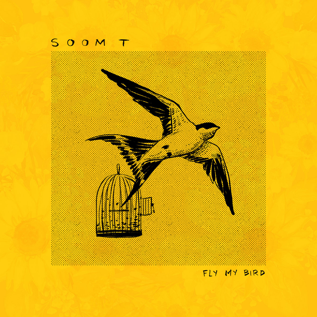 Fly My Bird (Maxi Single) | Soom T
