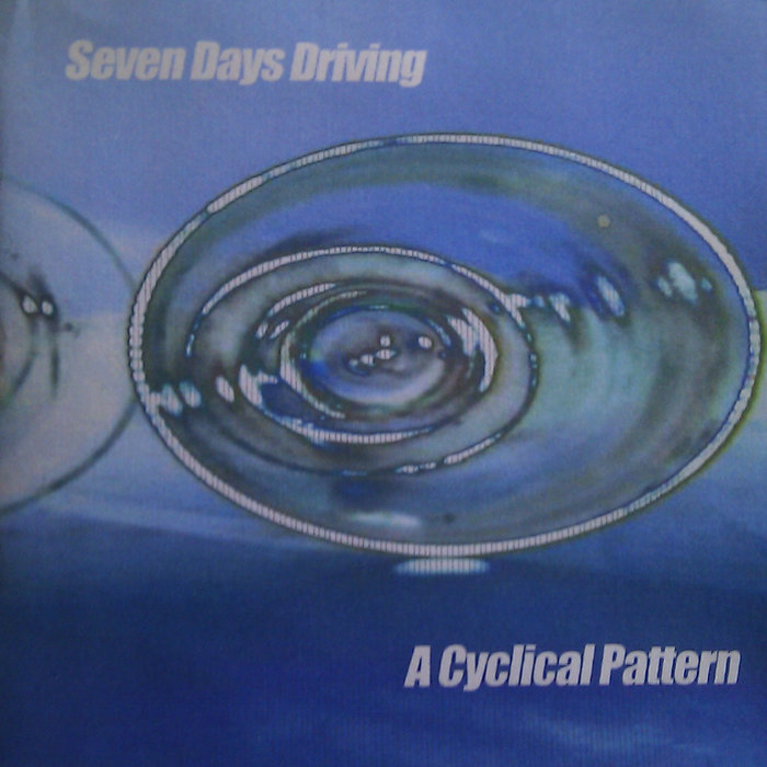 A Cyclical Pattern | Seven Days Driving