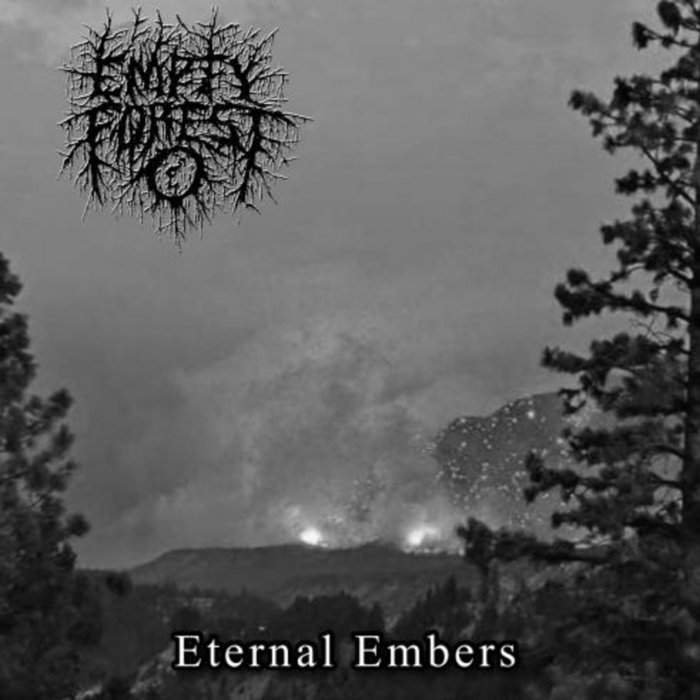 Eternal Embers | Empty Forest