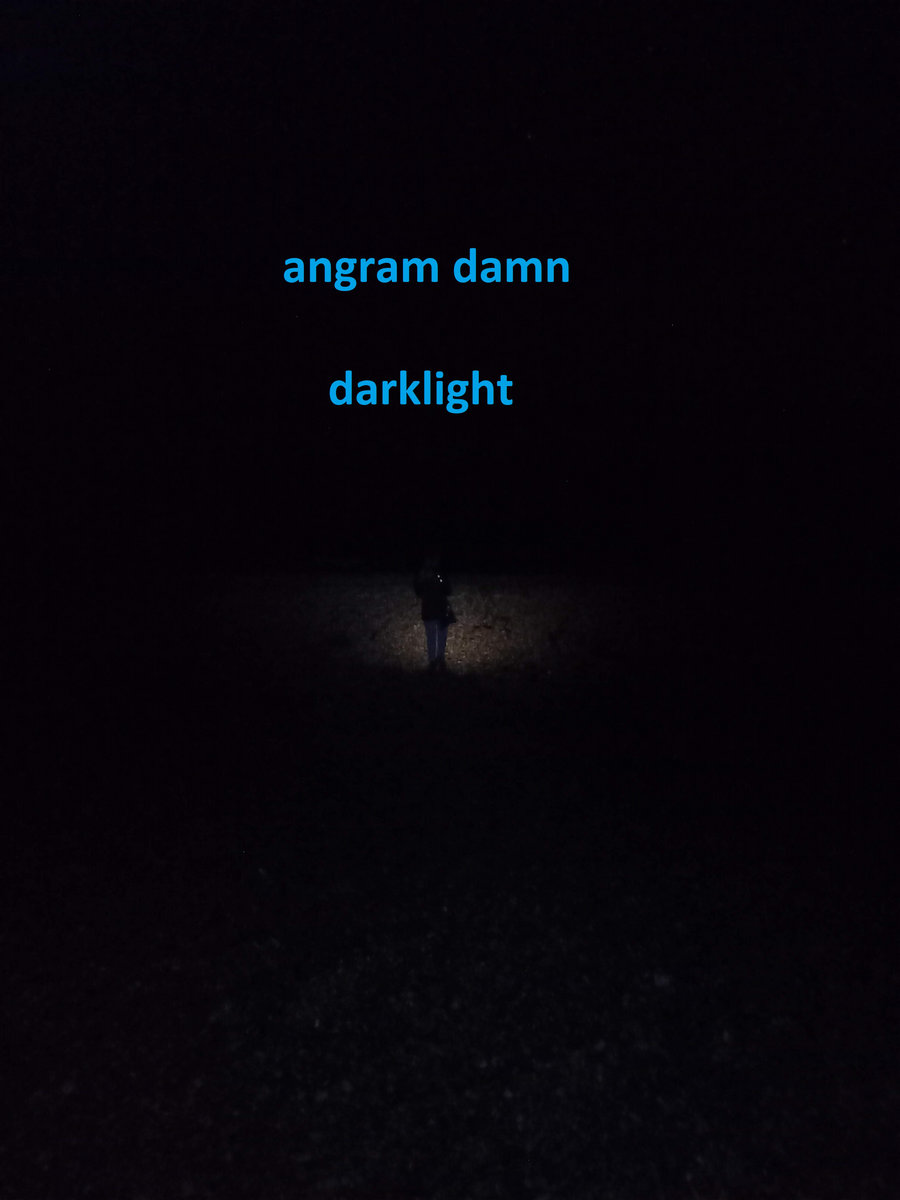 darklight | angram damn