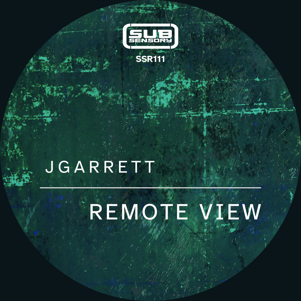 JGarrett - Remote View | JGarrett | SubSensory Recordings
