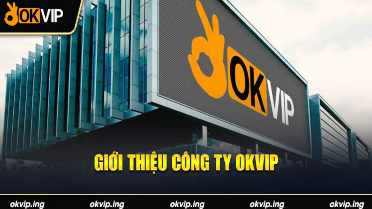 OKVIP | Liên Minh OKVIP