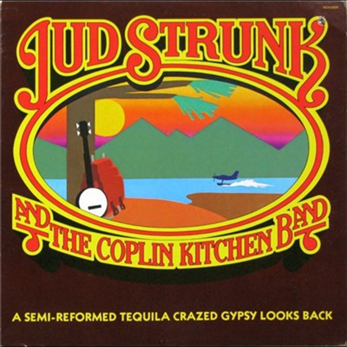 A Semi Reformed Tequila Crazed Gypsy Looks Back | Jud Strunk