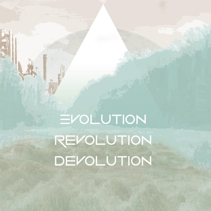 Evolution, Revolution, Devolution | Hardram
