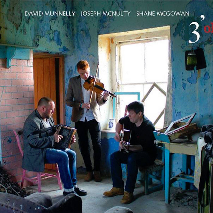 3'oh | David Munnelly , Joseph Mc Nulty, Shane MC Gowan | David Munnelly