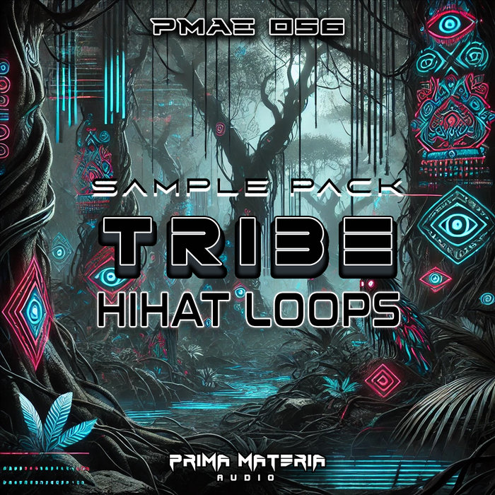 [PMAE056] Tribe Hihat Loops (Sample Pack) | Exode 33 | Prima Materia Audio