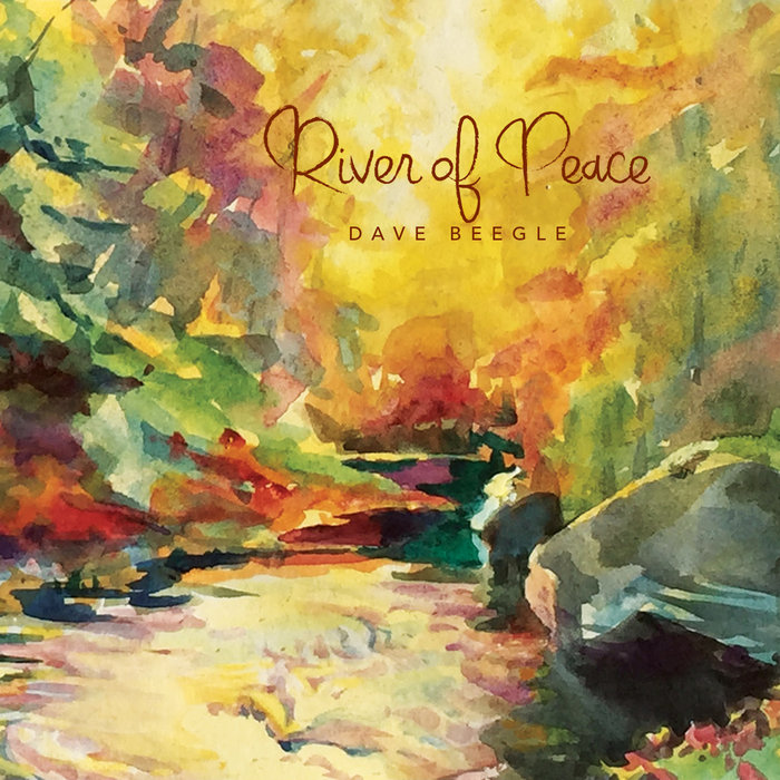 River of Peace | Dave Beegle