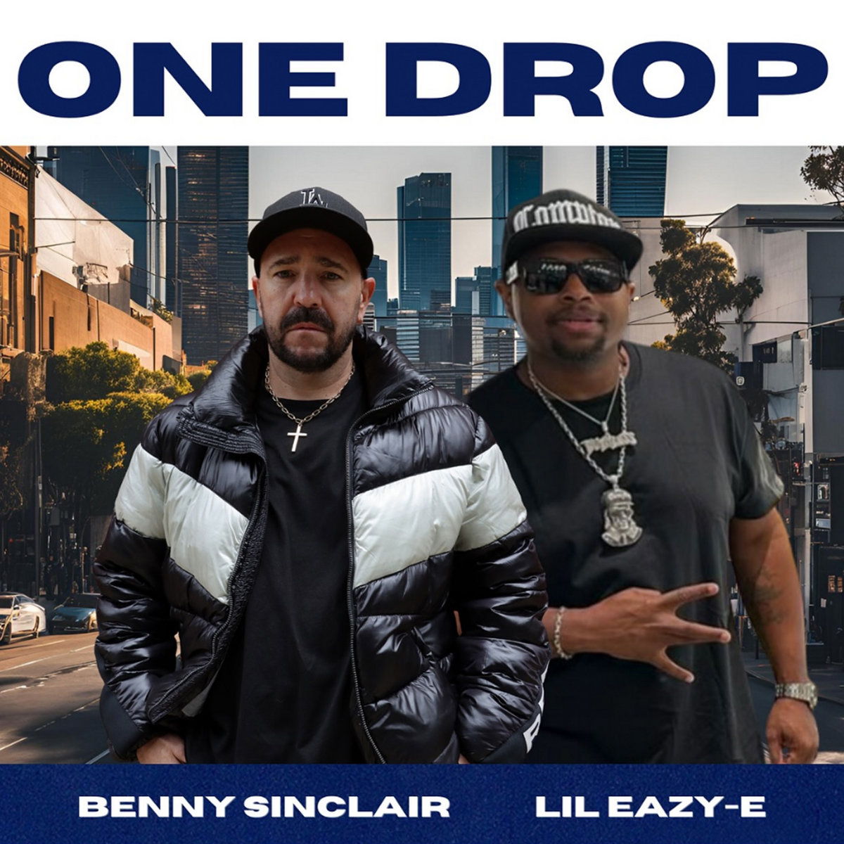 ONE DROP | BENNY SINCLAIR And LIL EASY E | Dj Rellik