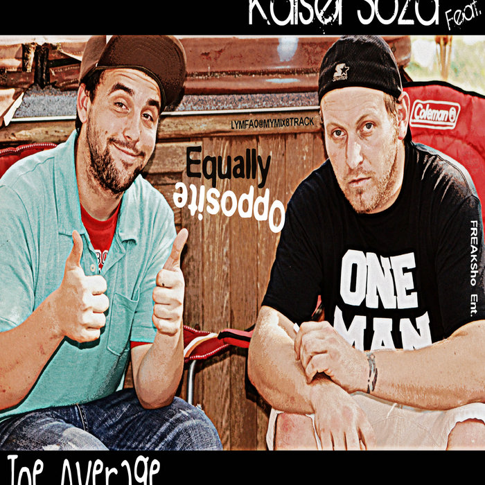 Equally Opposite | Kaiser Soza Feat. Joe Average | @KaiserNOkc R.oom O ...