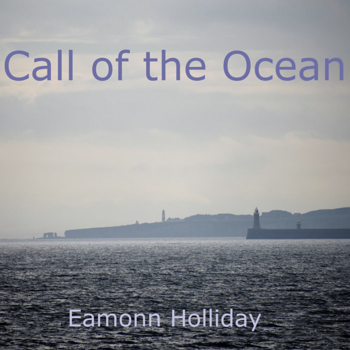 Call of the Ocean | Eamonn Holliday