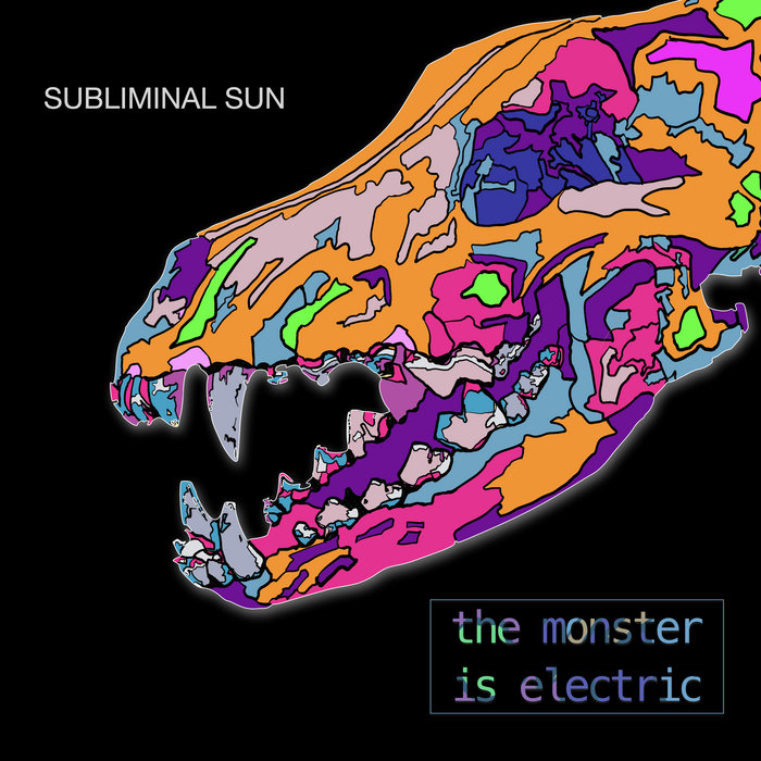 The Monster Is Electric | Subliminal Sun
