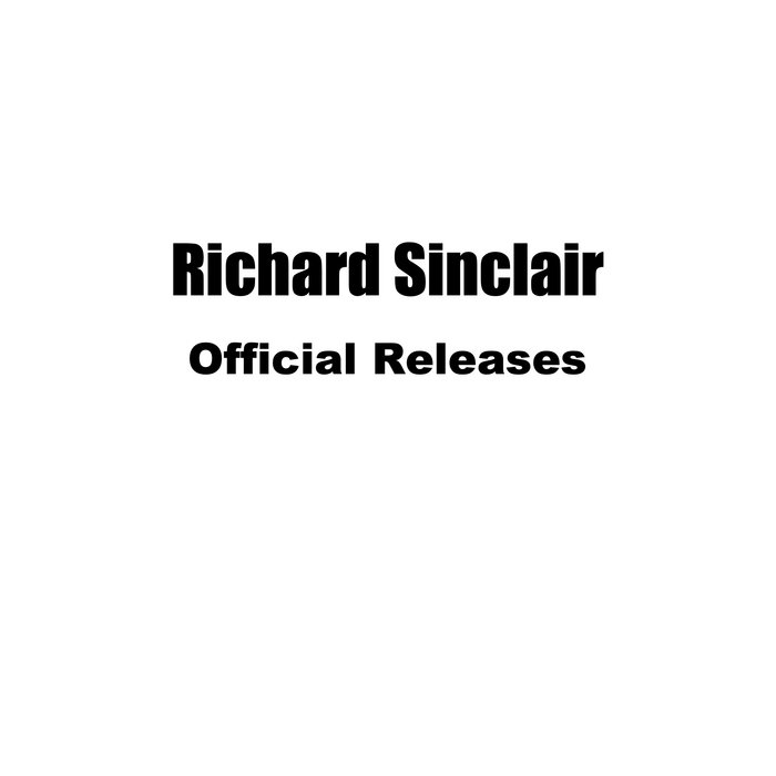 Official Releases | Richard Sinclair