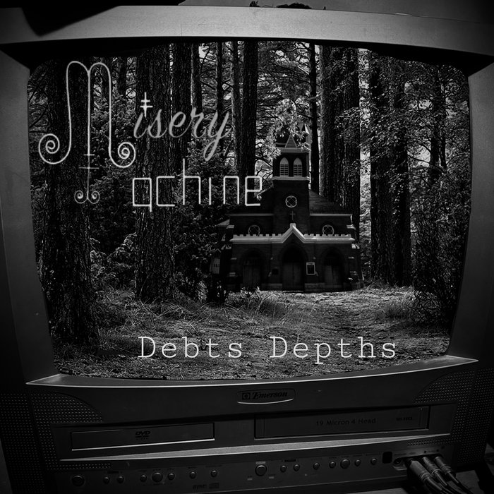 Debts Depths | Picazio/ Misery Machine
