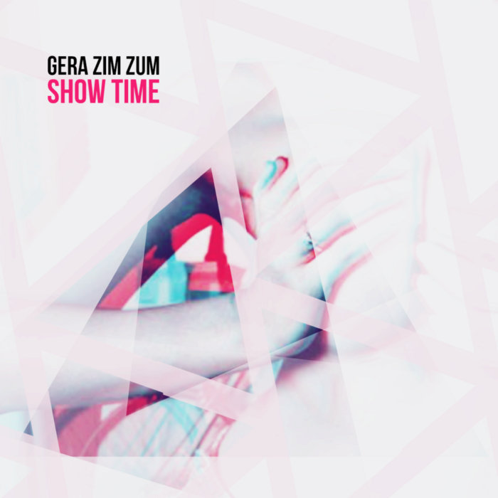 Showtime (2013) | Gera Zim Zum