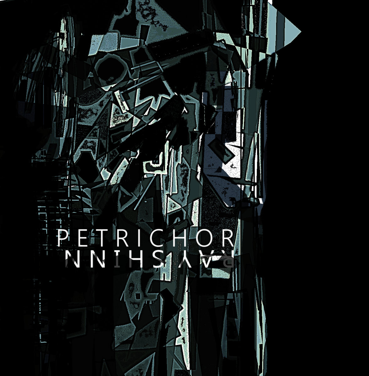 PETRICHOR | RAY SHINN