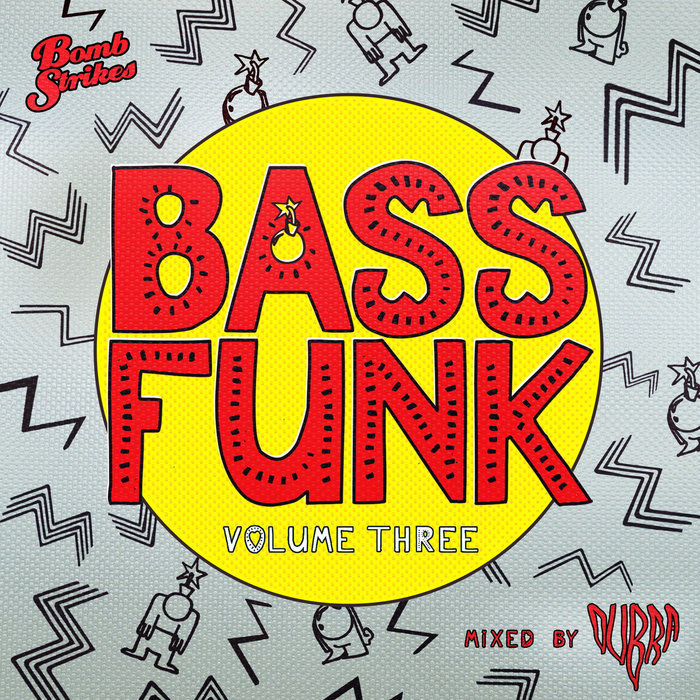 Bass Funk, Vol. 3 (Mixed by Dubra) | Dubra | Bombstrikes
