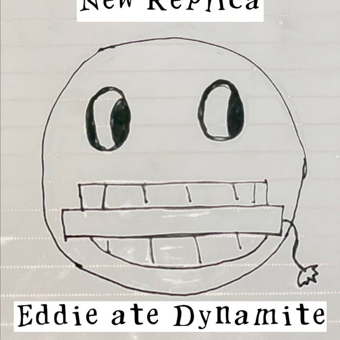 Eddie Ate Dynamite | New Replica