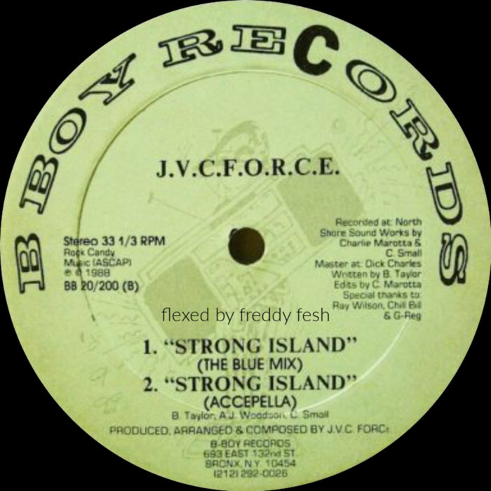 Strong Island Freddy Fresh Flexed Remix | J.V.C. Force vs. Freddy Fresh ...