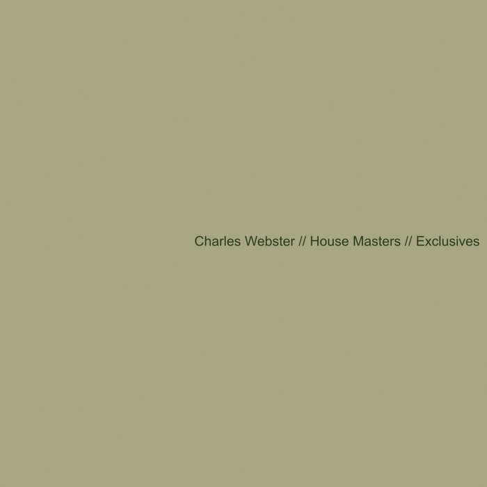 Charles Webster - House Masters Exclusives | Various | charles webster