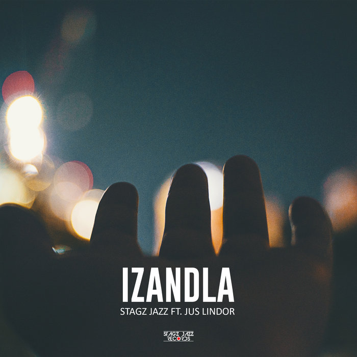 Izandla (Deluxe Edition) | Stagz Jazz