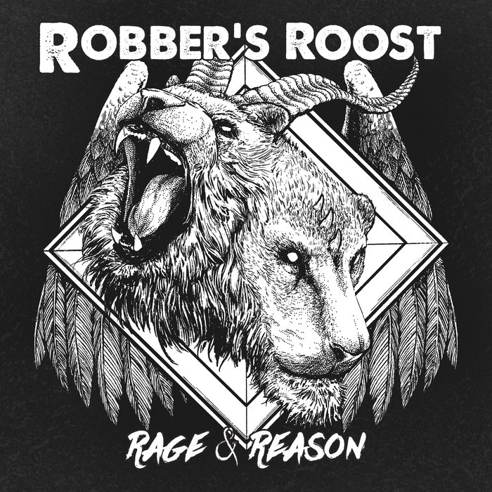 Rage & Reason | Robber's Roost