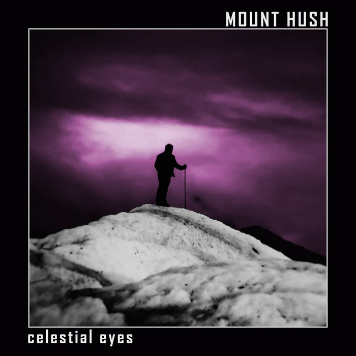 Celestial Eyes | Mount Hush