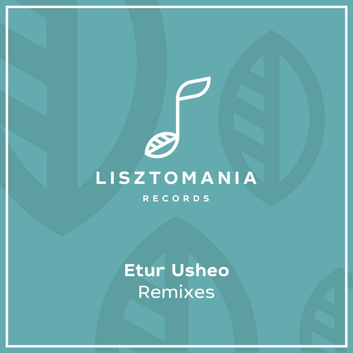 Remixes | Etur Usheo | Lisztomania