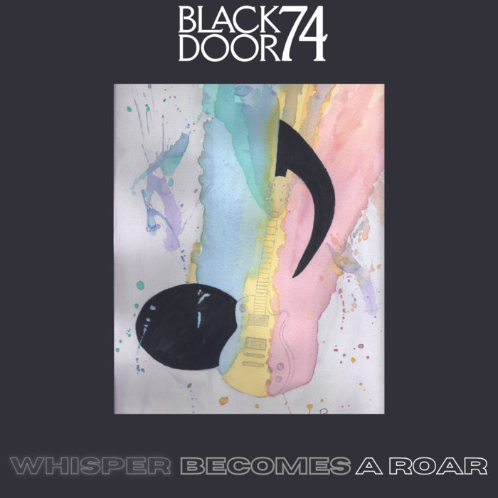 Whisper Becomes a Roar | Black Door 74