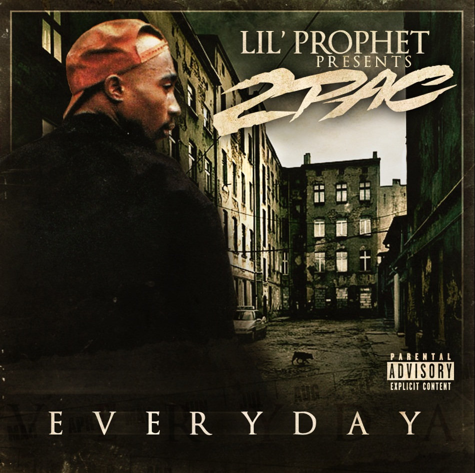 Everyday (2Pac Mixtape) | Lil' Prophet