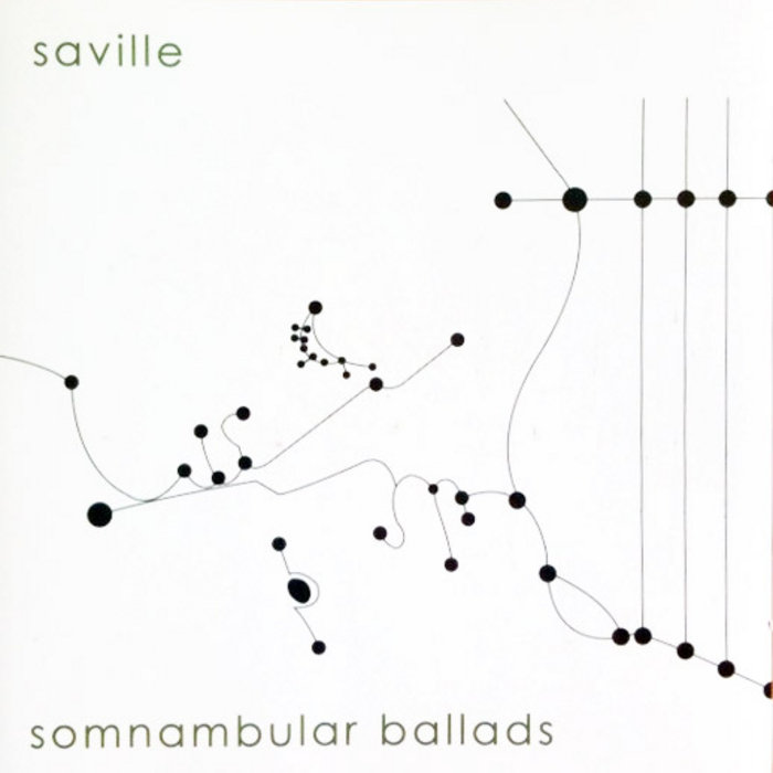 Somnambular Ballads | Saville
