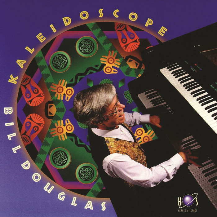 Kaleidoscope | Bill Douglas | Hearts of Space Records