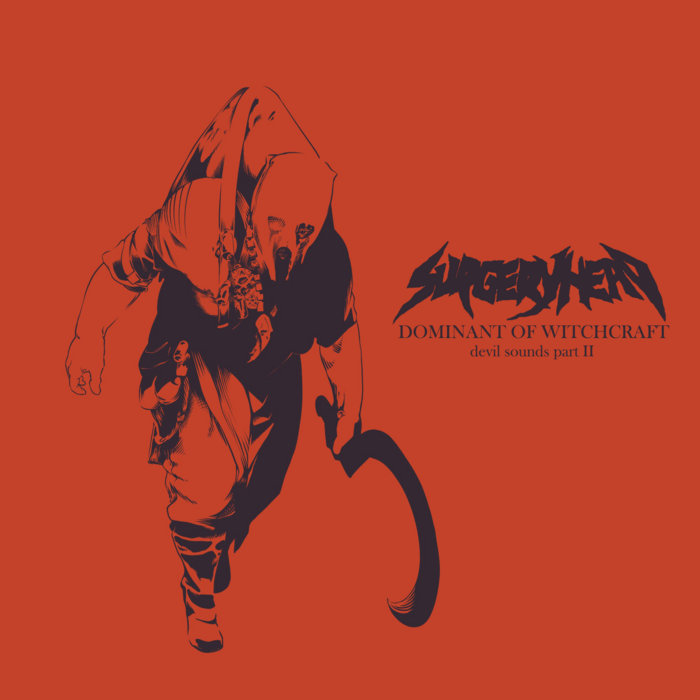 DOMINANT OF WITCHCRAFT (DEVIL SOUNDS pt.II) | SurgeryHead