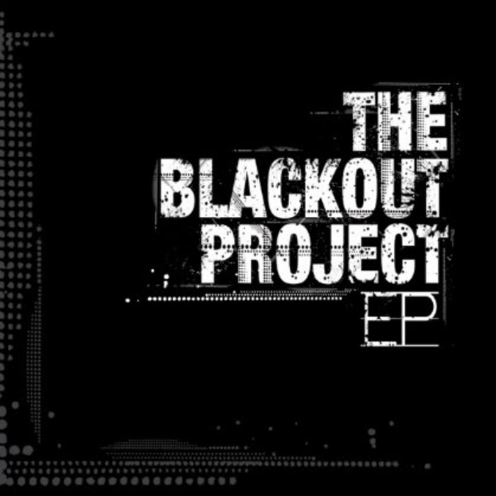 The Blackout Project EP | The Blackout Project