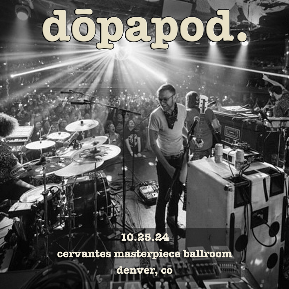 2024-10-25 Cervantes Masterpiece Ballroom, Denver, CO | Dopapod
