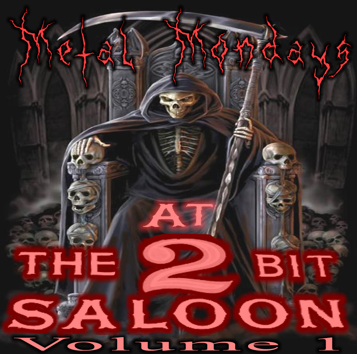 Metal Mondays At the 2 Bit Saloon Vol. 1 | Metal Mondays At the 2 Bit ...