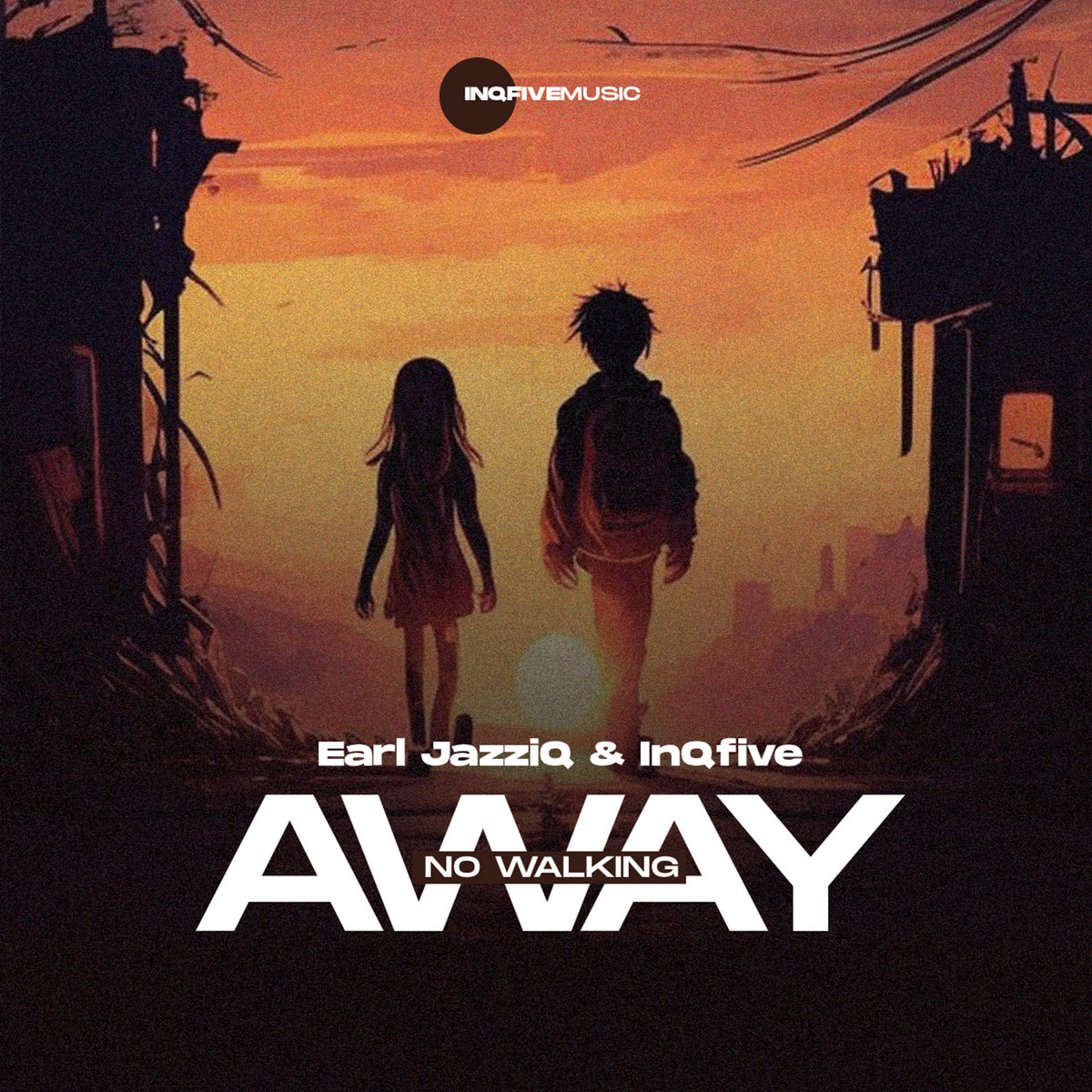 Earl JazziQ & InQfive - No Walking Away | InQfive