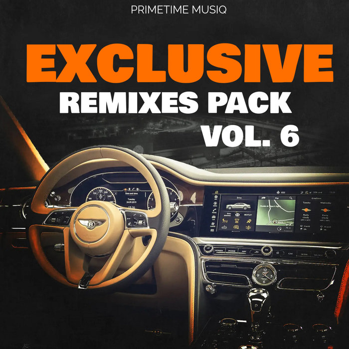 EXCLUSIVE REMIXES PACK VOL.6 | PRIMETIME MUSIQ