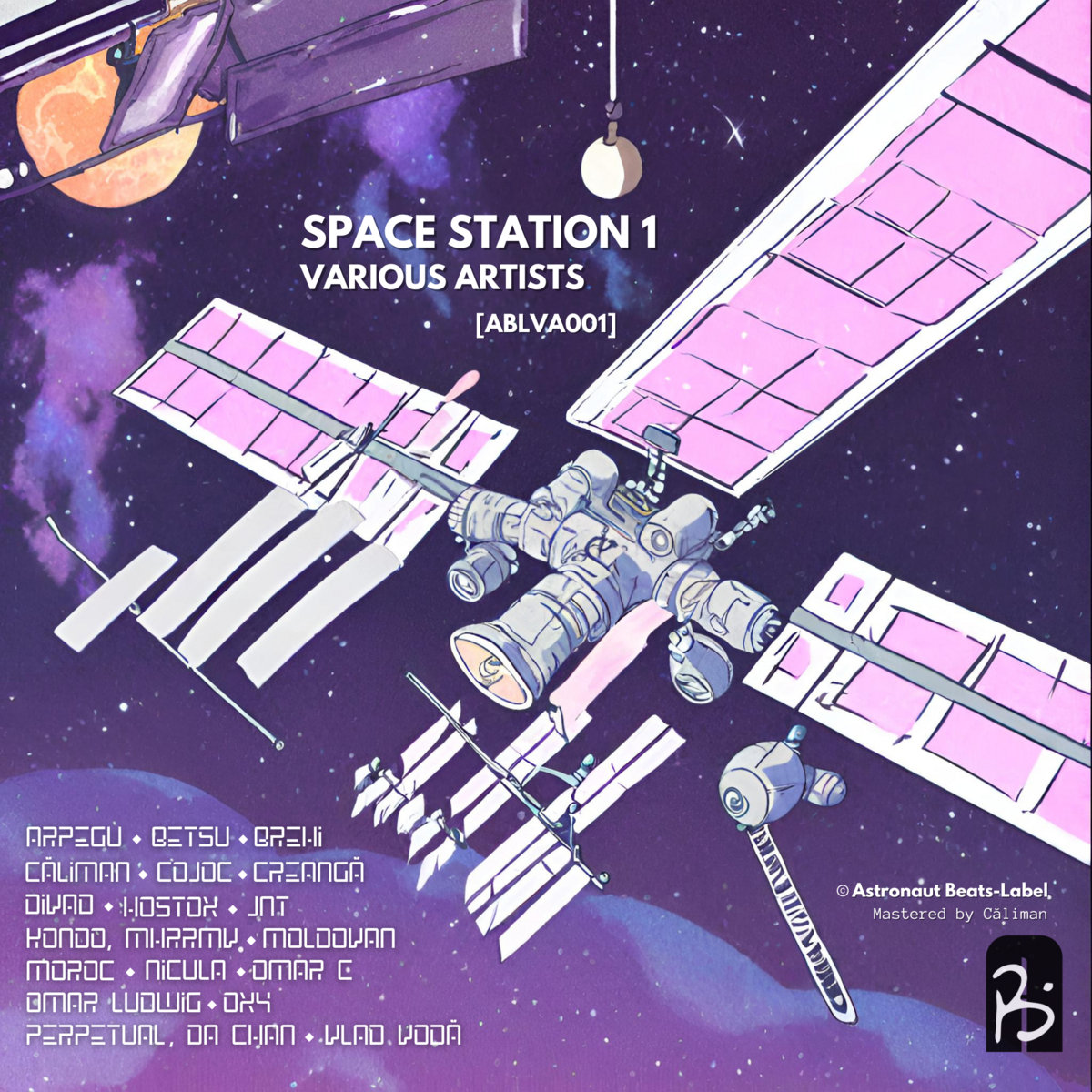 Space Station 1 - Various Artists [ABLVA001] | Astronaut Beats - Label