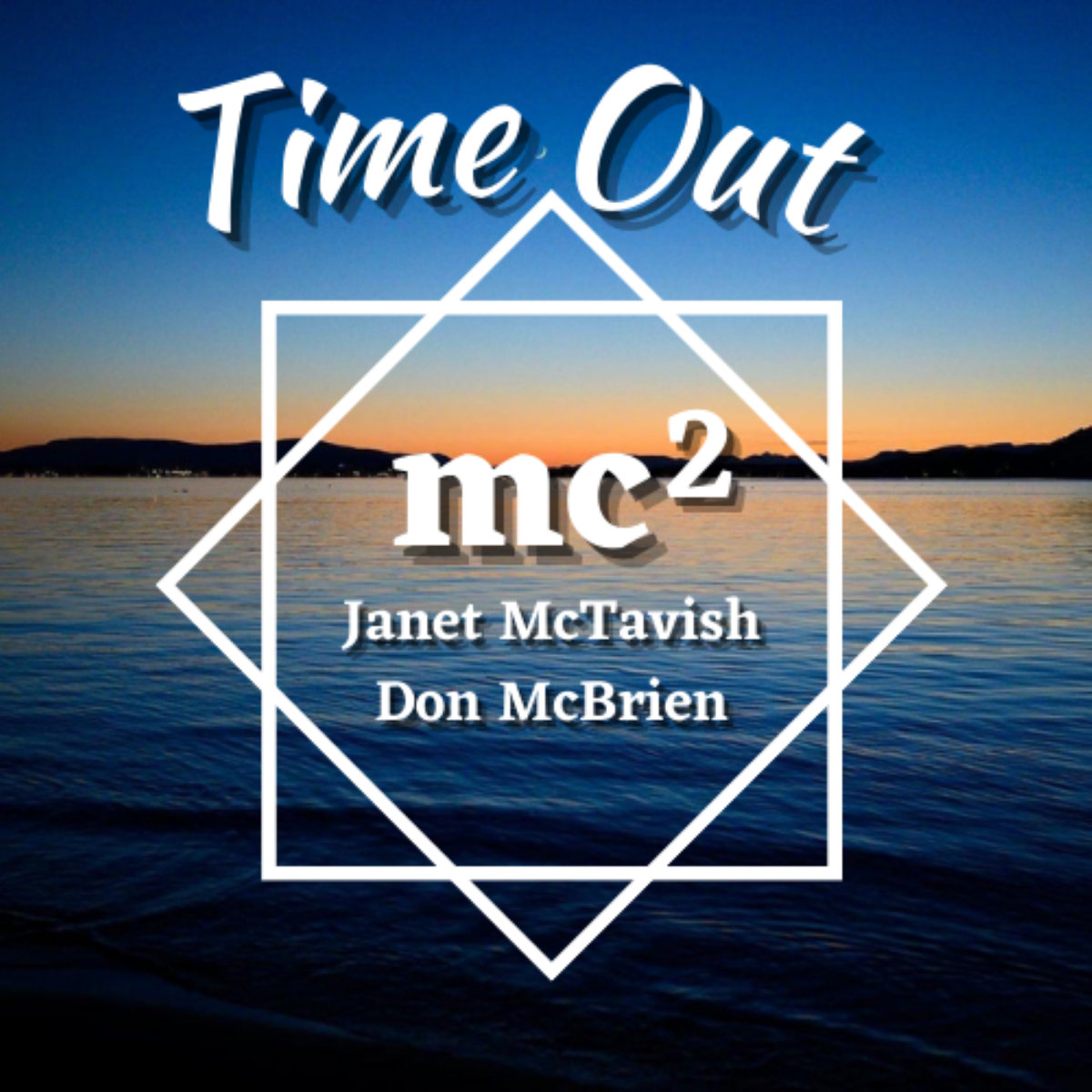 Time Out | Don McBrien / Janet McTavish - MC2 | Don McBrien