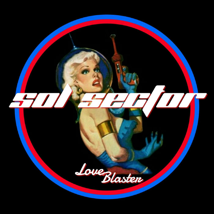 Love Blaster | Sol Sector