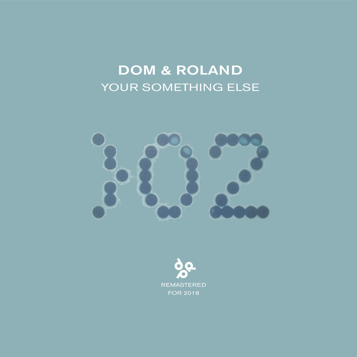Your Something Else / Interstella Jazz (2018 Remaster) | Dom & Roland