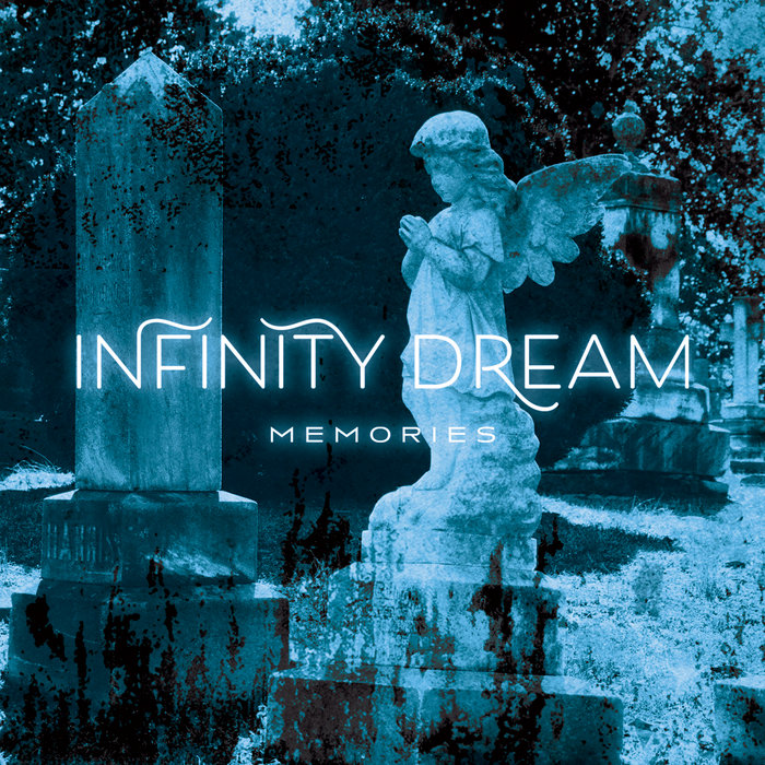 Memories | Infinity Dream